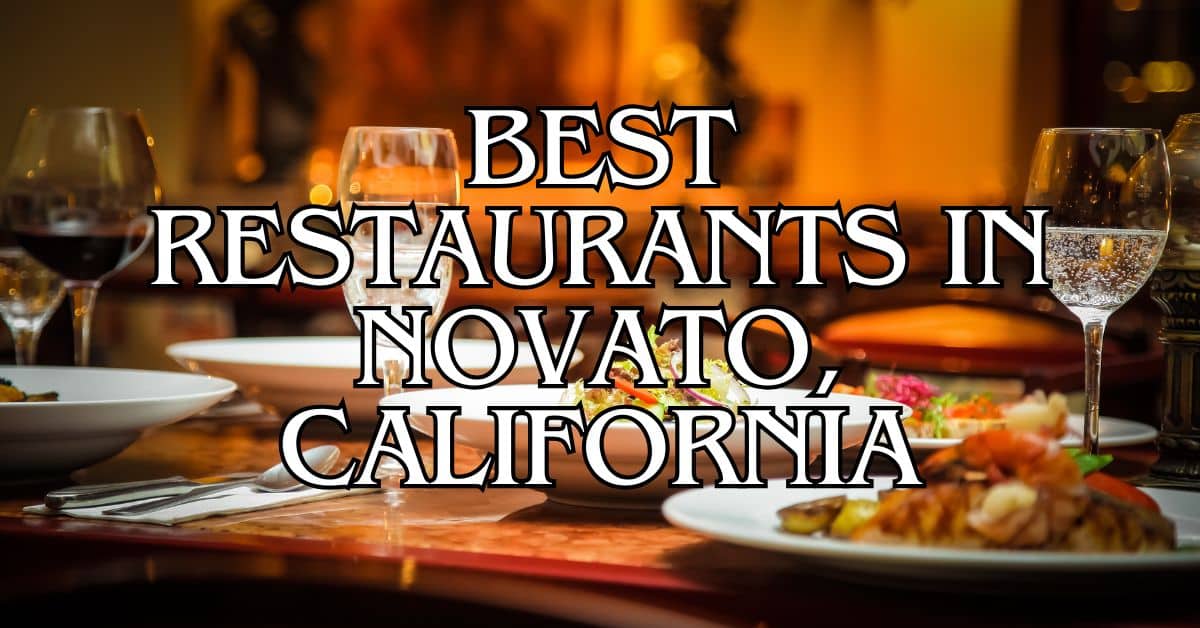 Best Restaurants in Novato, California – Marin County Visitor