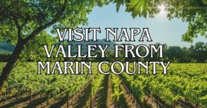 Plan Your Trip to Marin County – Marin County Visitor