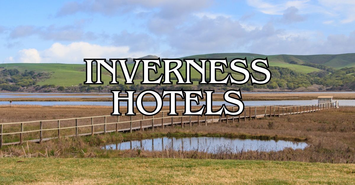 Inverness Hotels, BnBs, Vacation Homes, and More! – Marin County Visitor